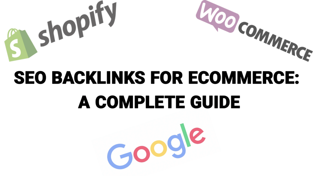 SEO Backlinks for Ecommerce: A Complete Guide | Noah Kain Consulting